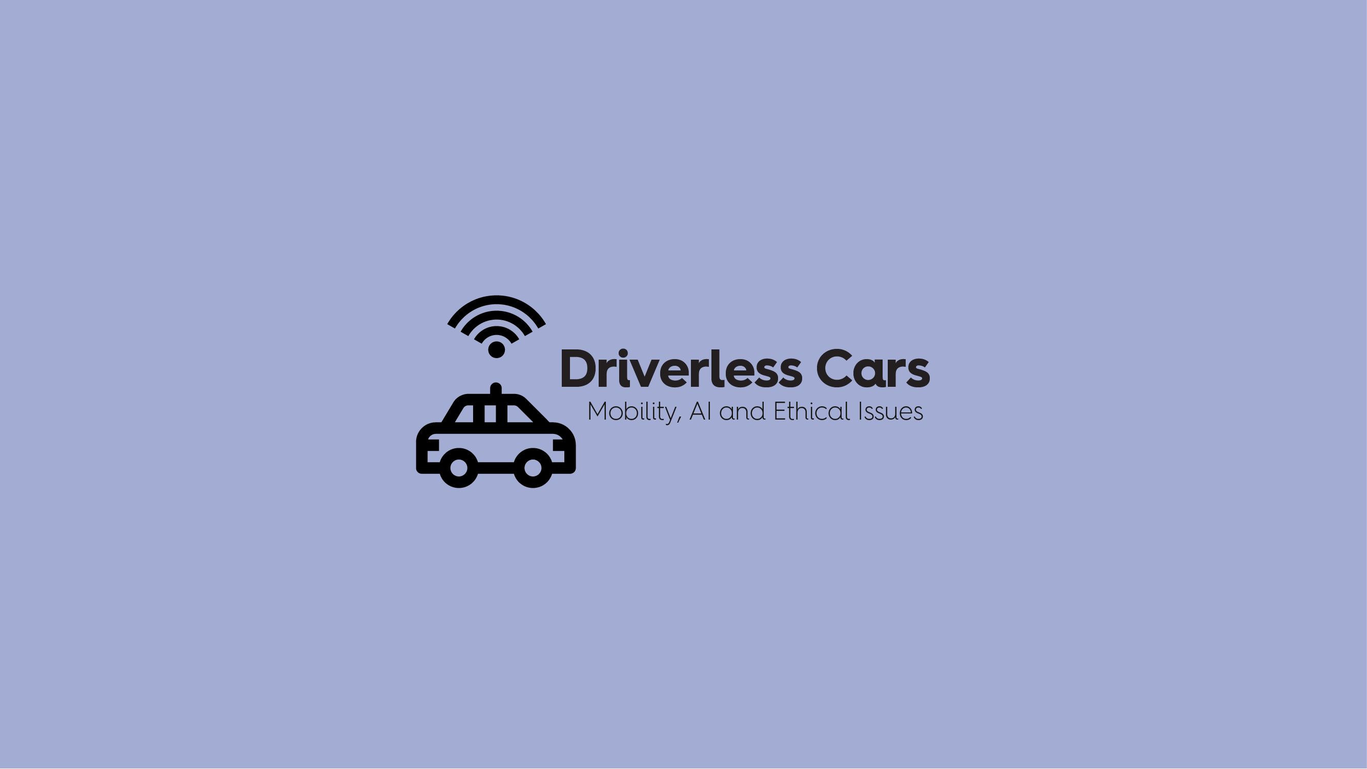 Driverless Cars – Mobility, AI and Ethical Issues
